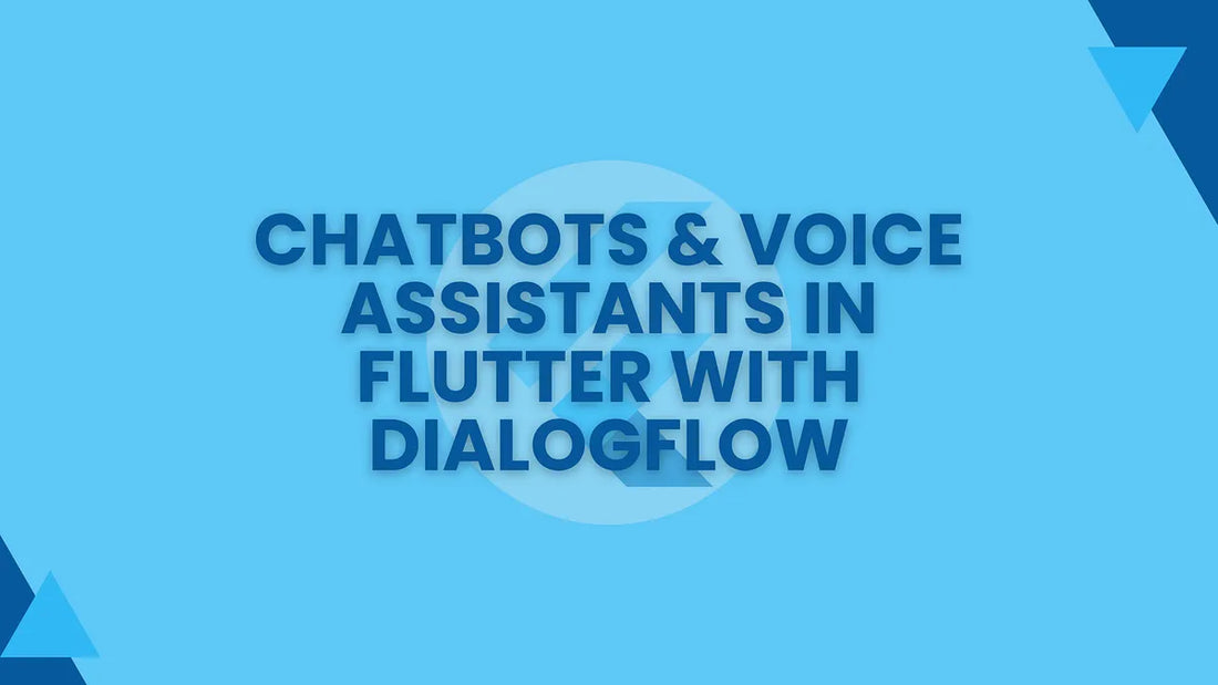Zašto Koristiti Dialogflow u Flutter Aplikacijama? – AI Academy